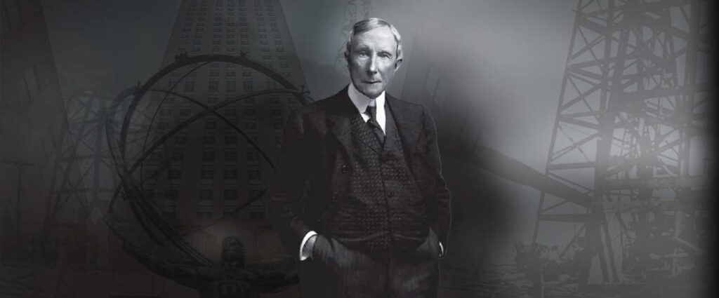 Discover how John D. Rockefeller built his legacy in the 19th Century ...